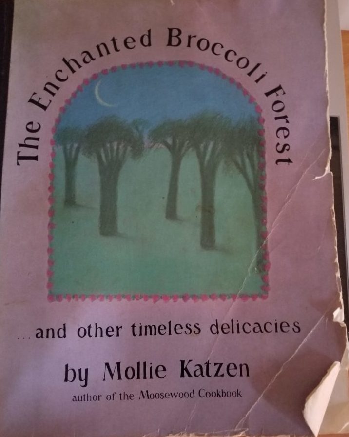 The Enchanted Broccoli Forest, Mollie Katzen | Goucher Family Recipes